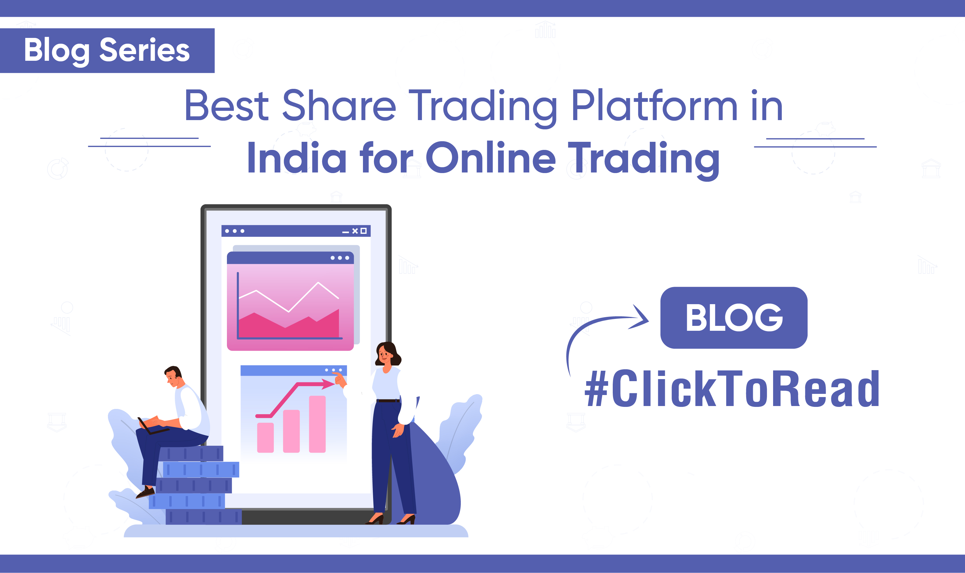 Best Online Trading Platform In India | Best Platform For Stock Trading ...
